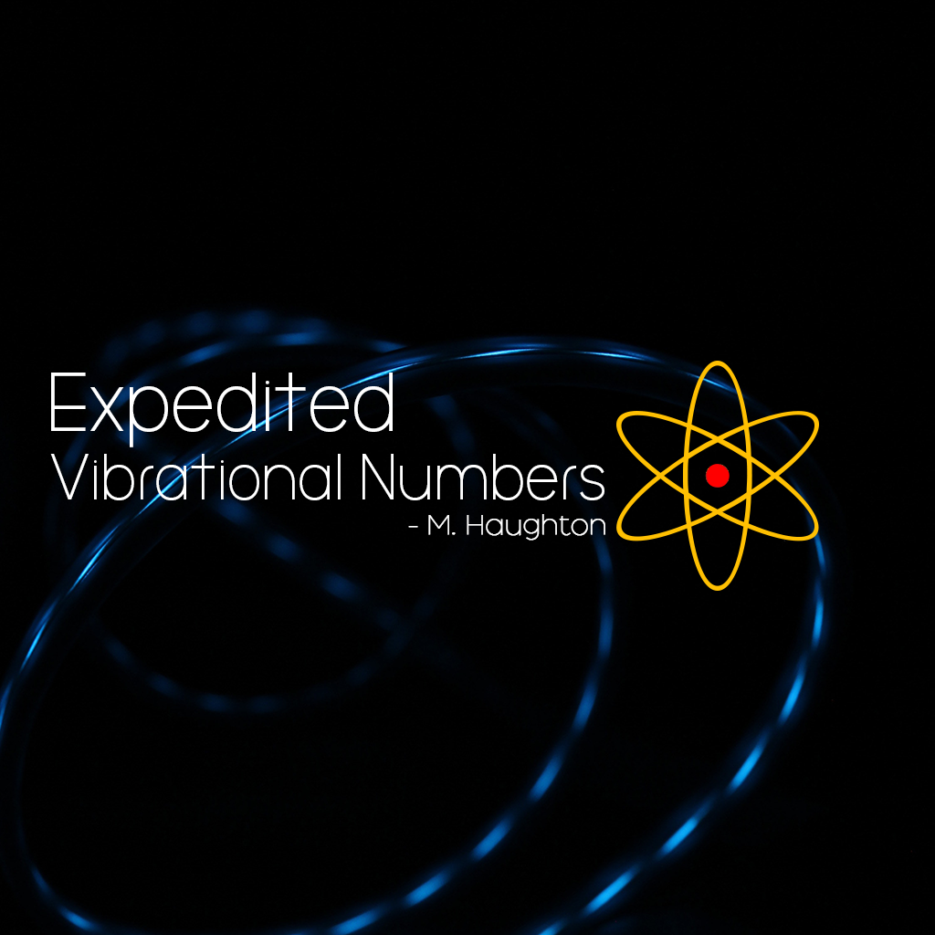 Expedited Vibrational Numbers - Quantum Formula | Dedication